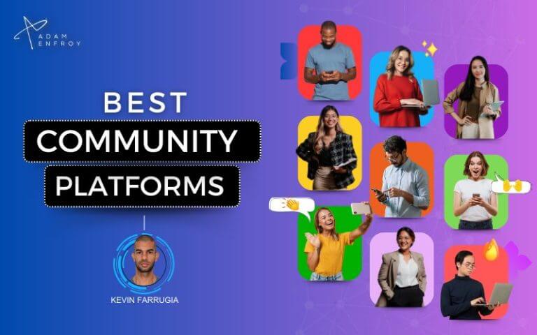 The Best Community Platforms To Consider In 2024
