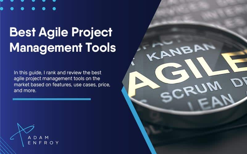 7 Best Agile Project Management Tools Of 2023 Ranked Rankableblogs